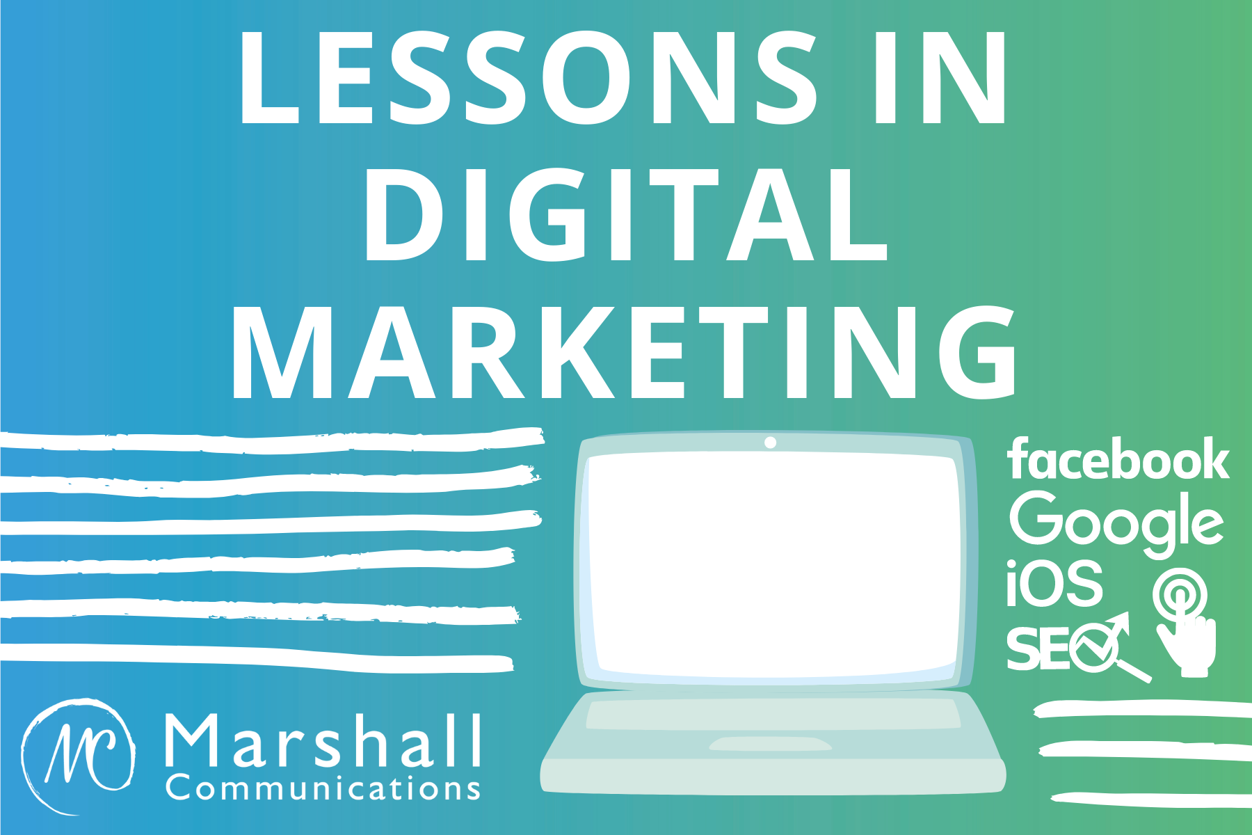 Lessons in Digital Marketing - Marshall Communications